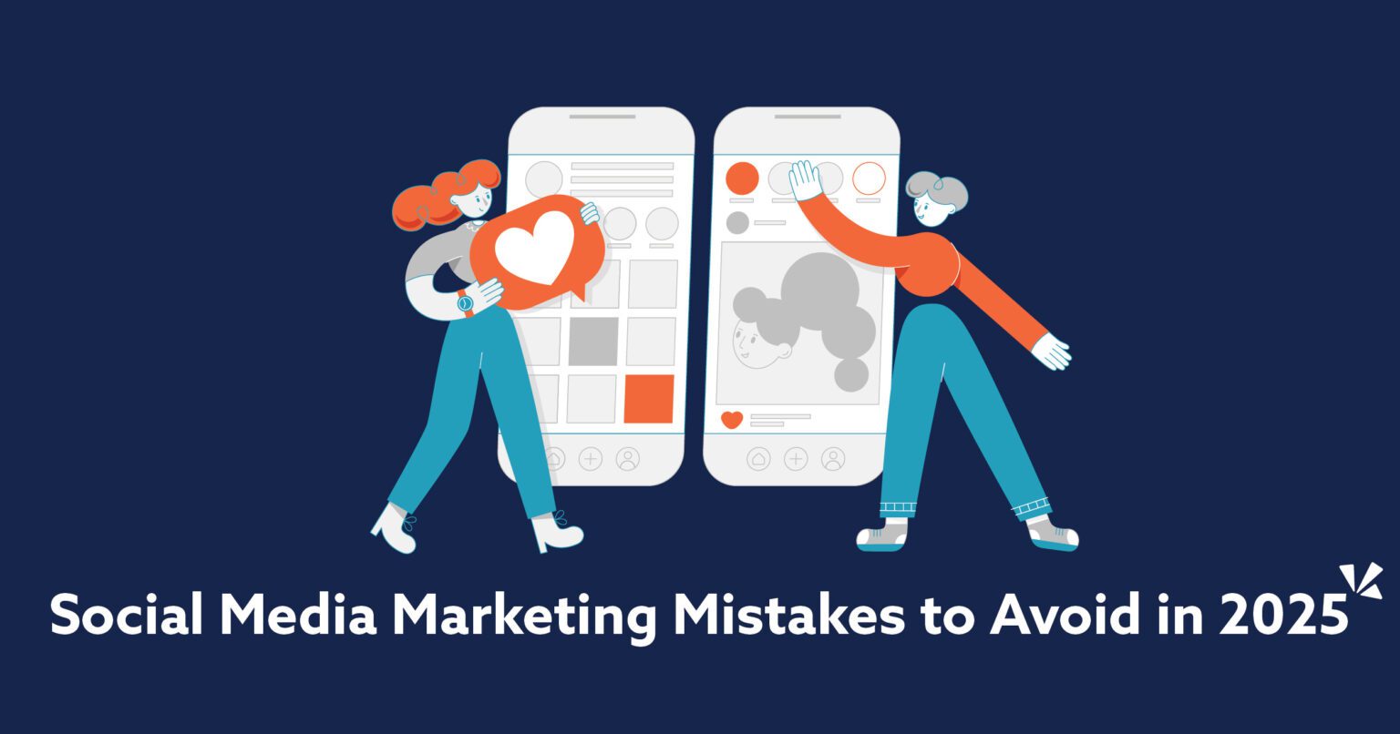 Social Media Marketing Mistakes to Avoid in 2025 | Pinnacle Marketing Group